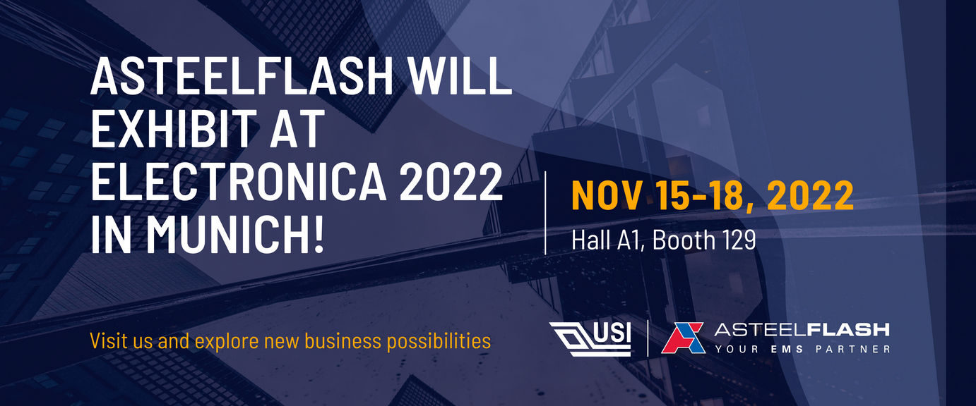 USI | Asteelflash will exhibit at electronica 2022 in Munich!
